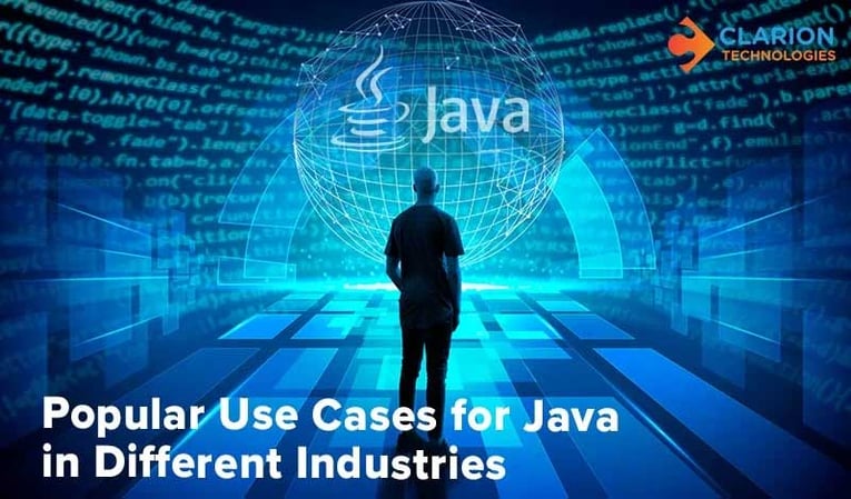 Top Java Use Cases Across Industries | Java Applications | Clarion Tech