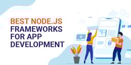 Top Node.js Frameworks for 2025: Boost Your Development