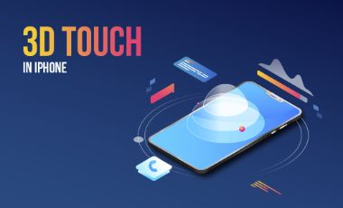 Understanding 3D Touch in iPhone for Mobile App Development