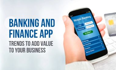 Top Banking & Finance App Trends to Elevate Your Business