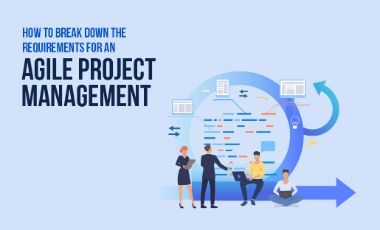 Breaking Down Agile Project Requirements for Success