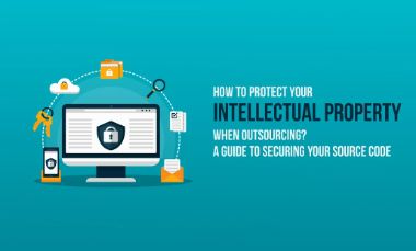 Protect Your Source Code IP: Outsourcing Guide & Tips