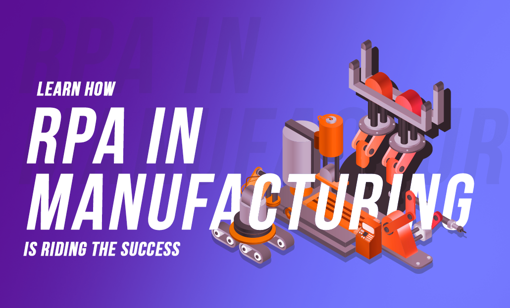 Transform Manufacturing Success with RPA Solutions