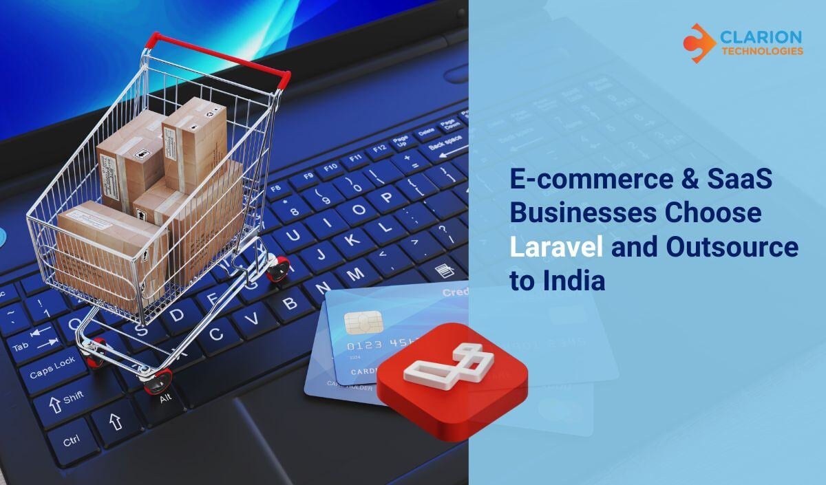 Why eCommerce SaaS Businesses Choose Laravel & Outsource to India
