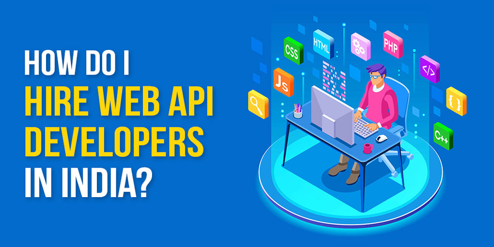 Hire Web API Developers in India | Expert API Development