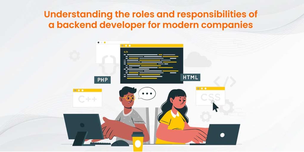 Roles and Responsibilities of a Backend Developer | Guide