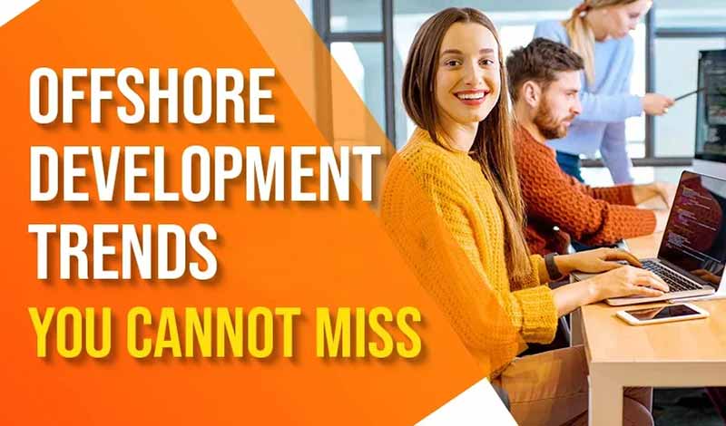 Top Offshore Development Trends You Must Know