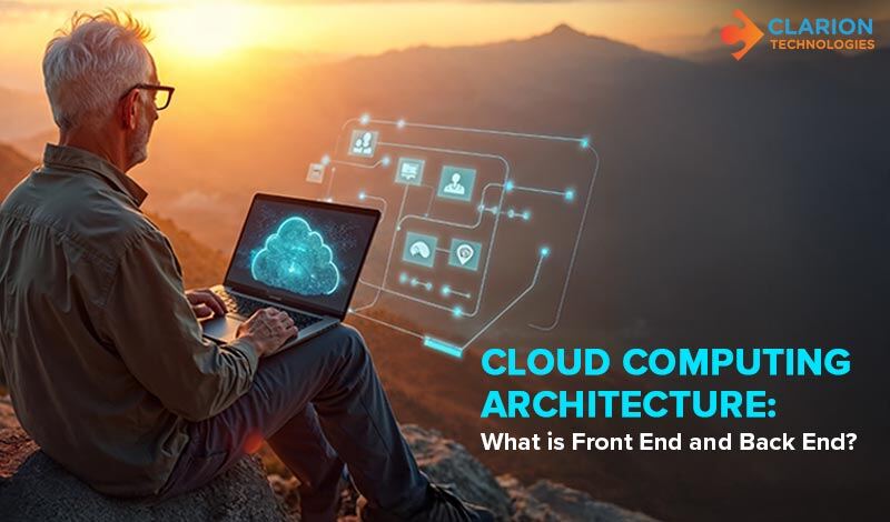 Cloud Computing Architecture: Front-End & Back-End Explained