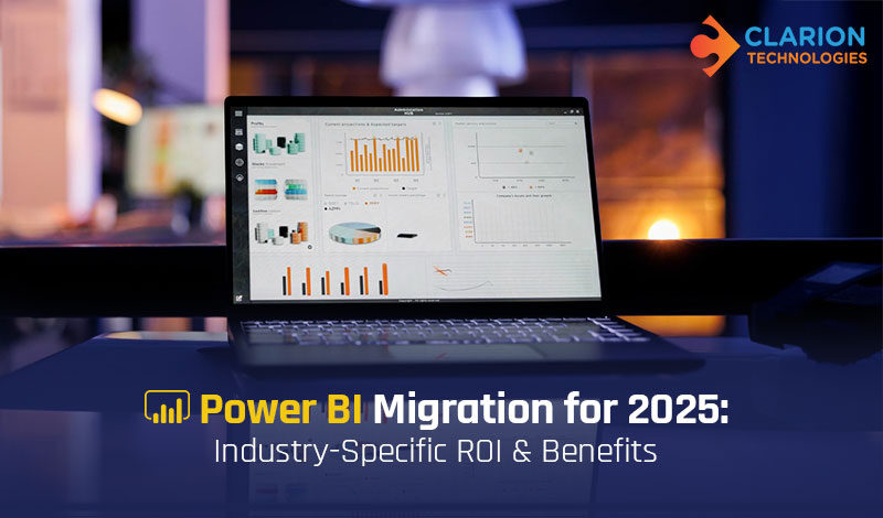 Maximizing ROI with Industry-Specific Power BI Migration
