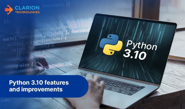 Python 3.10 Unveiled: Exploring the New Features and Improvements for ...