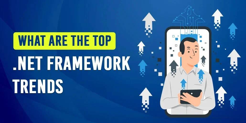 Top .NET Framework Trends 2025 | Latest Innovations & Insights